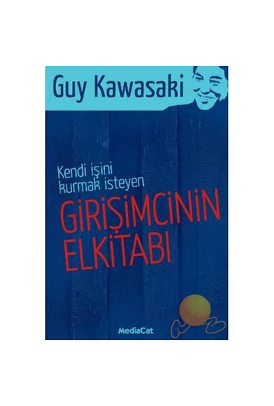 Girişimcinin El Kitabı - Guy Kawasaki