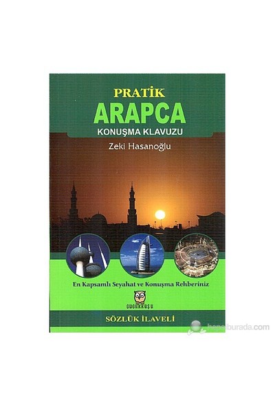 Pratik Arapça Konuşma Klavuzu-Zeki Hasanoğlu Pratik Arapça Konuşma Klavuzu-Zeki Hasanoğlu