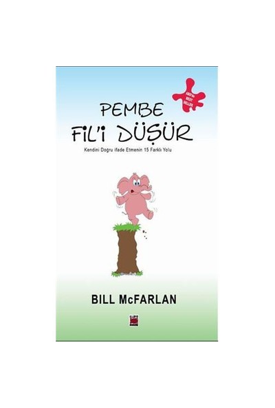 Pembe Fil’İ Düşür-Bill Mcfarlan