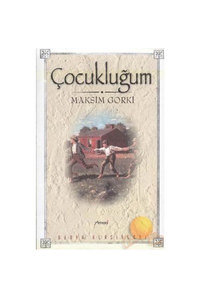 Çocukluğum-Maksim Gorki
