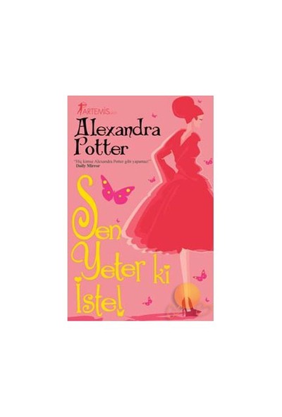Sen Yeter Ki İste!-Alexandra Potter Sen Yeter Ki İste!-Alexandra Potter