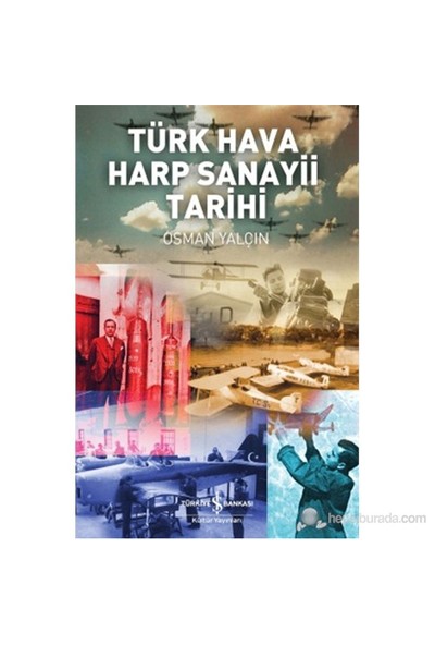 Türk Hava Harp Sanayi Tarihi - Osman Yalçın Türk Hava Harp Sanayi Tarihi - Osman Yalçın