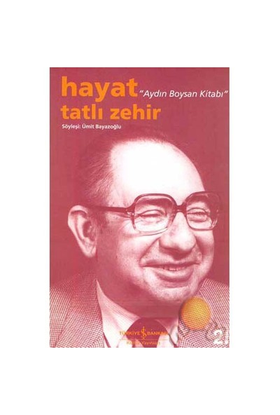 Hayat Tatlı Zehir