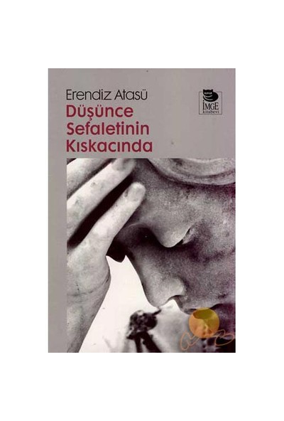 Düşünce Sefaletinin Kıskacında