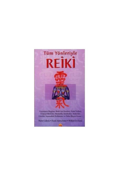 Tüm Yönleriyle Reiki Tüm Yönleriyle Reiki
