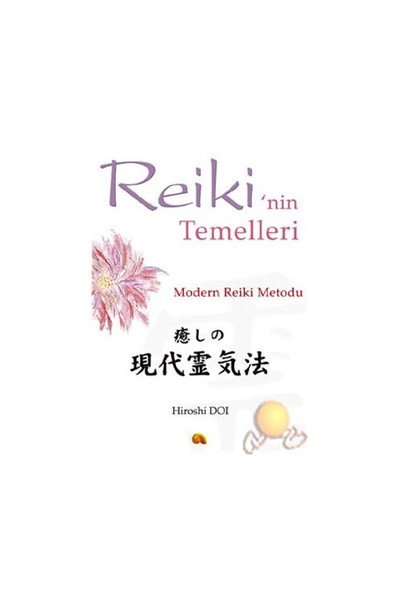 Reiki'Nin Temelleri-Hiroshi Doi Reiki'Nin Temelleri-Hiroshi Doi