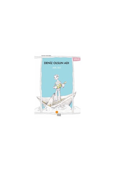 Deniz Olsun Adı - Adil İzci Deniz Olsun Adı - Adil İzci