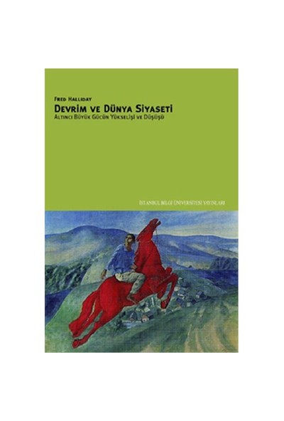 Devrim ve Dünya Siyaseti Devrim ve Dünya Siyaseti