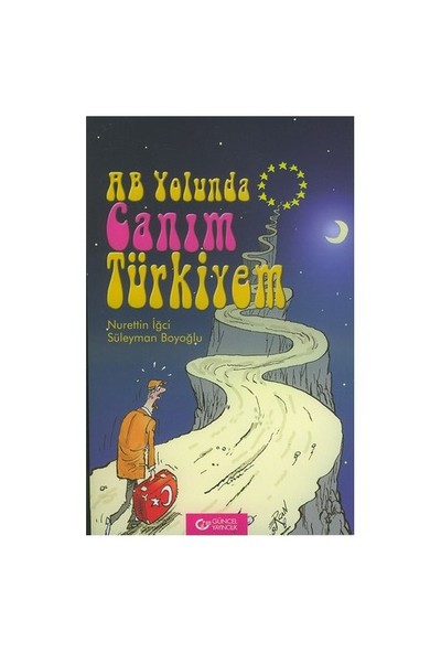 Ab Yolunda Canım Türkiyem