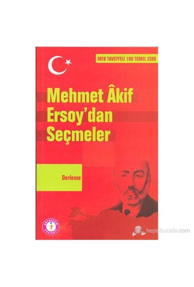 Mehmet Akif Ersoy'dan Seçmeler Mehmet Akif Ersoy'dan Seçmeler