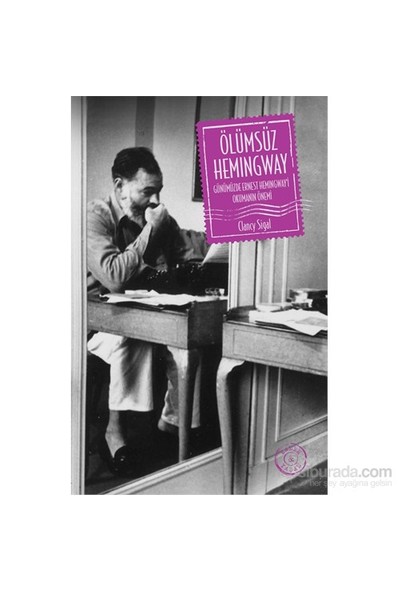 Ölümsüz Hemingway-Clancy Sigal Ölümsüz Hemingway-Clancy Sigal
