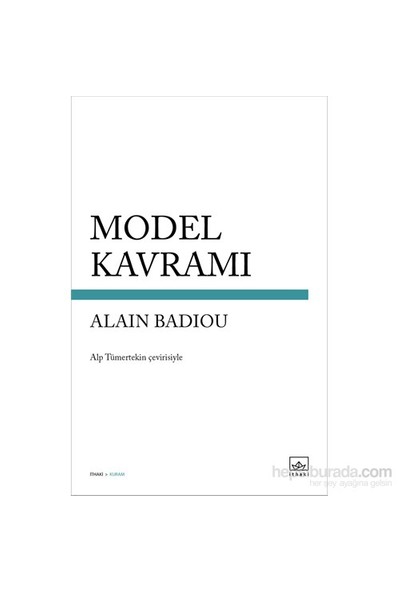 Model Kavramı-Alain Badiou Model Kavramı-Alain Badiou