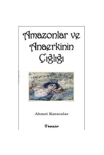 Amazonlar ve Anaerkinin Çığlığı