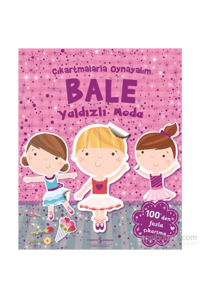 Çıkartmalarla Oynayalım: Bale Yaldızlı Moda-Kolektif