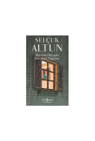 Selçuk Altun: Buraları Rüzgar Buraları Yağmur-Selçuk Altun Selçuk Altun: Buraları Rüzgar Buraları Yağmur-Selçuk Altun