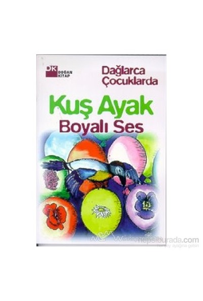 Kuş Ayak Boyalı Ses-Fazıl Hüsnü Dağlarca