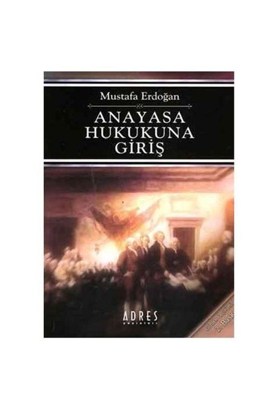 ANAYASA HUKUKUNA GİRİŞ ANAYASA HUKUKUNA GİRİŞ