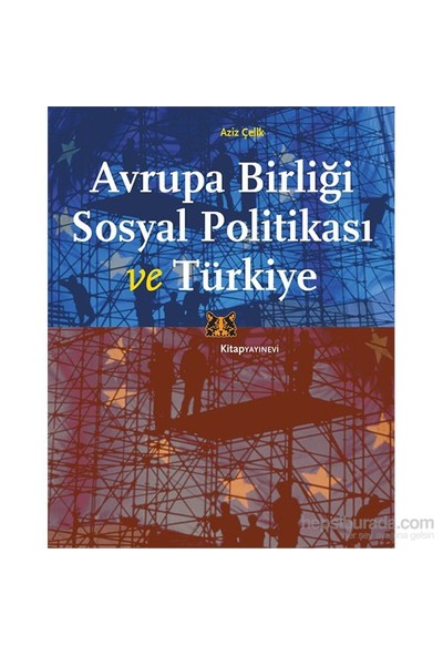 Avrupa Birliği Sosyal Politikası ve Türkiye