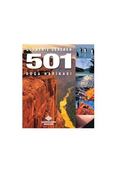 Görmeniz Gereken 501 Doğa Harikası-Kolektif