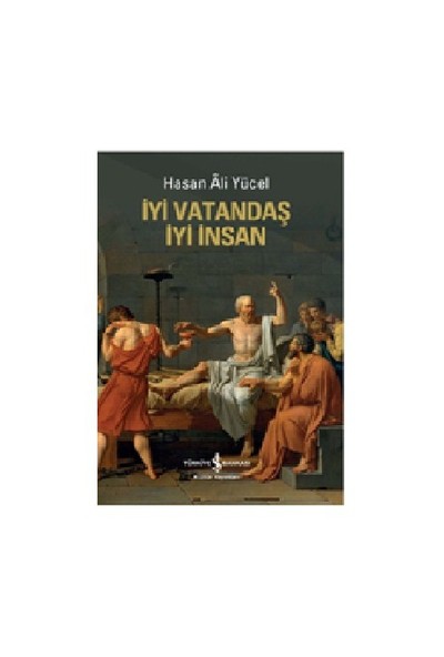 İyi Vatandaş İyi İnsan-Hasan Ali Yücel