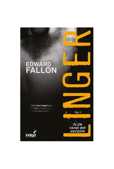 Linger: Ölüm Vahşi Bir Gecedir-Edward Fallon Linger: Ölüm Vahşi Bir Gecedir-Edward Fallon