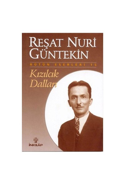 Kızılcık Dalları - Reşat Nuri Güntekin Kızılcık Dalları - Reşat Nuri Güntekin