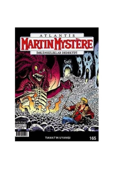 Martin Mystere İmkansızlıklar Dedektifi Sayı 165 (Tiamatın Uyanışı)-Paolo Morales Martin Mystere İmkansızlıklar Dedektifi Sayı 165 (Tiamatın Uyanışı)-Paolo Morales