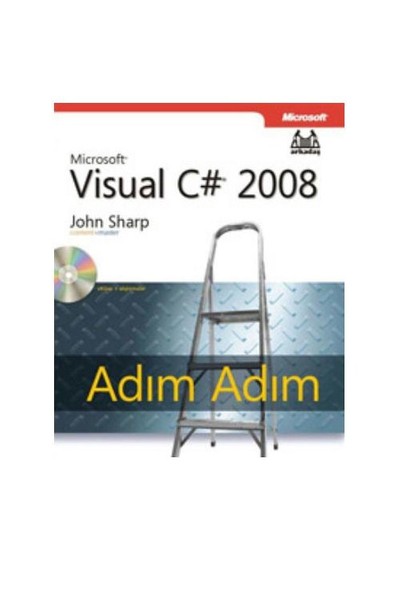 Adım Adım Microsoft Visual C# .Net 2008 Sürümü Adım Adım Microsoft Visual C# .Net 2008 Sürümü