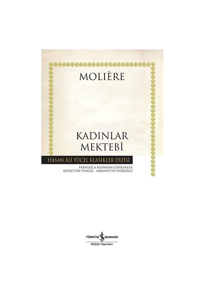 Kadınlar Mektebi - Jean-Baptiste Poquelin Kadınlar Mektebi - Jean-Baptiste Poquelin