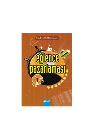 Eğlence Pazarlaması-Metin Argan