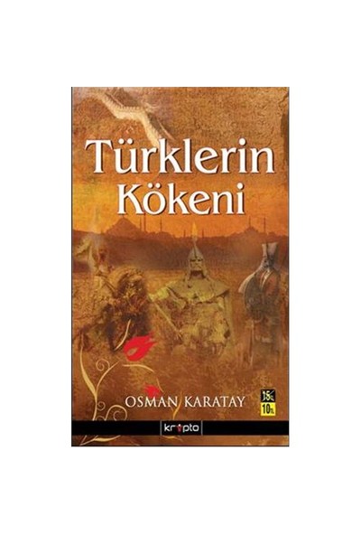 Türklerin Kökeni - Osman Karatay Türklerin Kökeni - Osman Karatay
