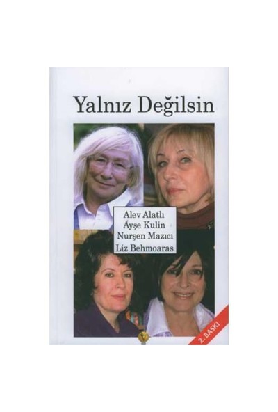 YALNIZ DEĞİLSİN YALNIZ DEĞİLSİN