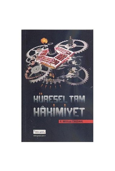 Küresel Tam Hakimiyet - F. William Engdahl