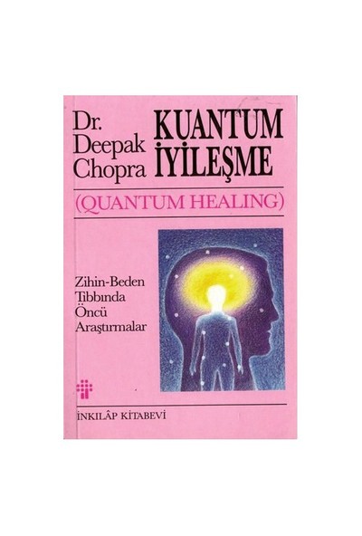 Kuantum İyileşme-Deepak Chopra