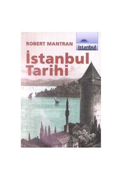 İstanbul Tarihi-Robert Mantran