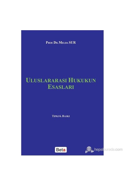 Uluslararası Hukukun Esasları-Melda Sur Uluslararası Hukukun Esasları-Melda Sur