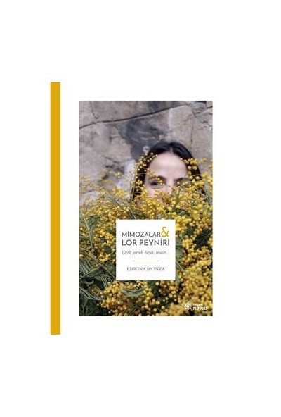 Mimozalar: Lor Peyniri-Edwina Sponza