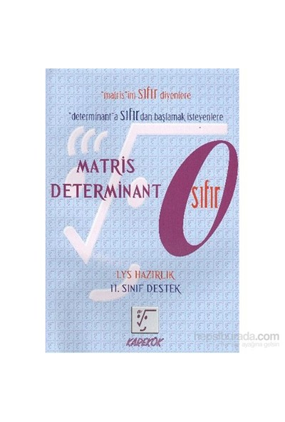 Karekök LYS Matris Determinant Sıfır (11. Sınıf Destek) - Muharrem Duş Karekök LYS Matris Determinant Sıfır (11. Sınıf Destek) - Muharrem Duş