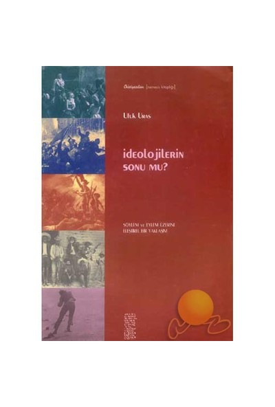 İdeolojilerin Sonu Mu?