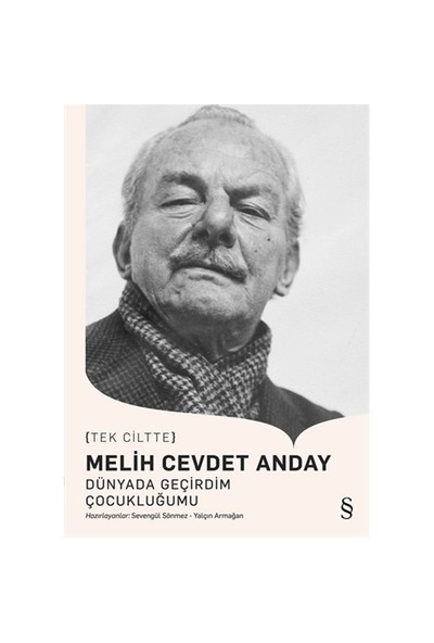 Dünyada Geçirdim Çocukluğumu-Melih Cevdet Anday Dünyada Geçirdim Çocukluğumu-Melih Cevdet Anday