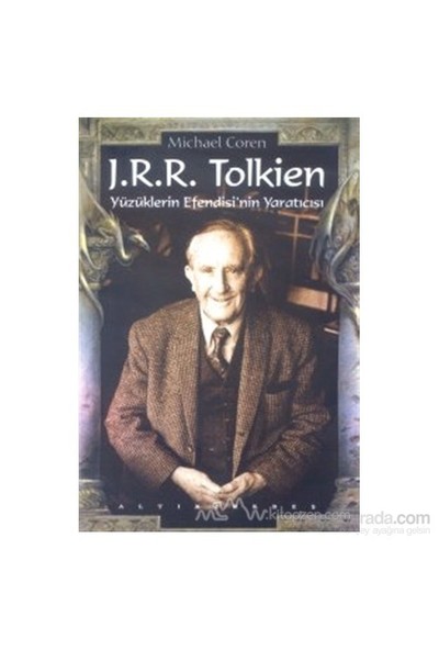 J.R.R. Tolkien Yüzüklerin Efendisi'Nin Yaratıcısı-Michael Coren