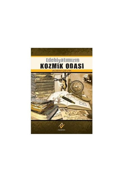 Edebiyatımızın Kozmik Odası Edebiyatımızın Kozmik Odası