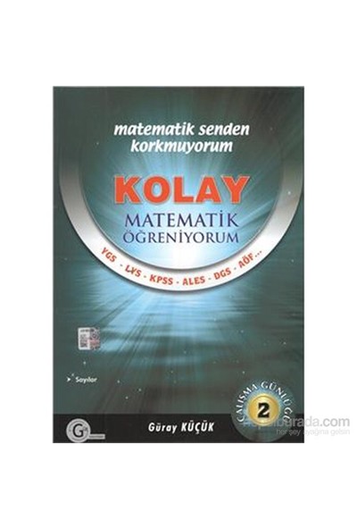 Gür Kolay Matematik Öğreniyorum Çalışma Günlüğü 2 - Güray Küçük Gür Kolay Matematik Öğreniyorum Çalışma Günlüğü 2 - Güray Küçük