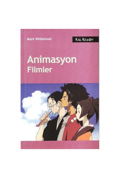 Animasyon Filmler - Mark Whitehead Animasyon Filmler - Mark Whitehead