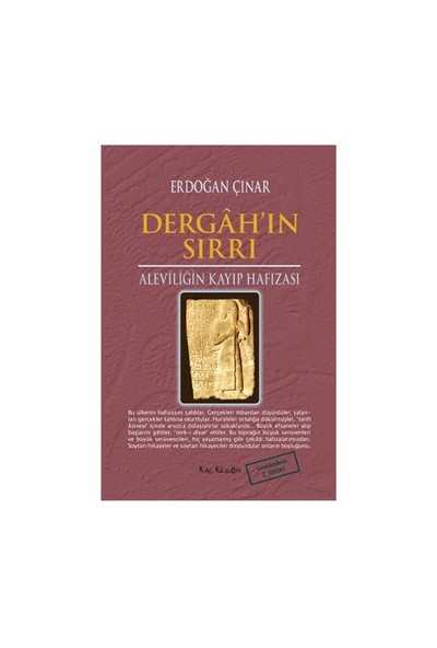 Dergah'In Sırrı - Aleviliğin Kayıp Hafızası-Erdoğan Çınar Dergah'In Sırrı - Aleviliğin Kayıp Hafızası-Erdoğan Çınar