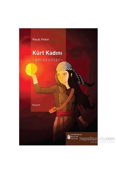 Kürt Kadını Amazonlar-Hazal Peker Kürt Kadını Amazonlar-Hazal Peker