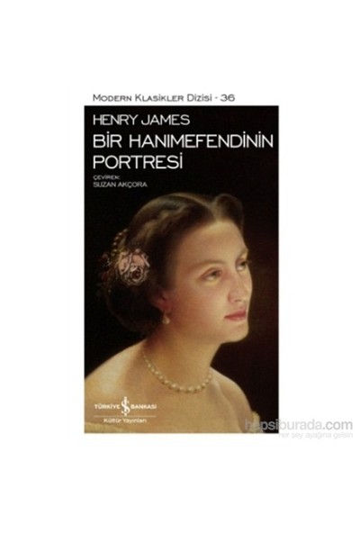 Bir Hanımefendinin Portresi-Henry James
