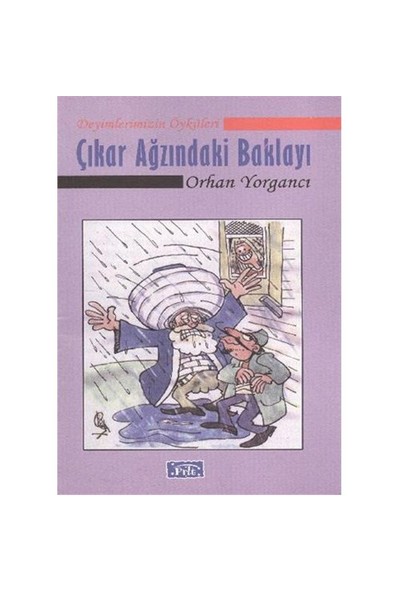 Çıkar Ağzındaki Baklayı - Orhan Yorgancı