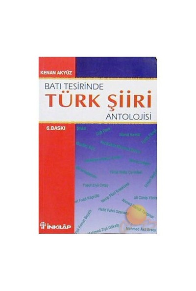 Batı Tesirinde Türk Şiir Antolojisi-Kenan Akyüz Batı Tesirinde Türk Şiir Antolojisi-Kenan Akyüz
