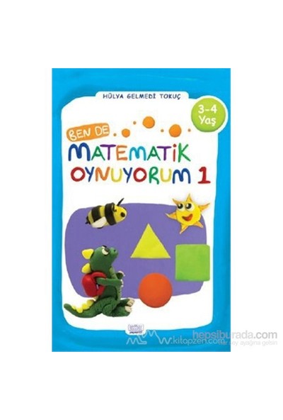 Ben De Matematik Oynuyorum 1-Hülya Gelmedi Tokuç